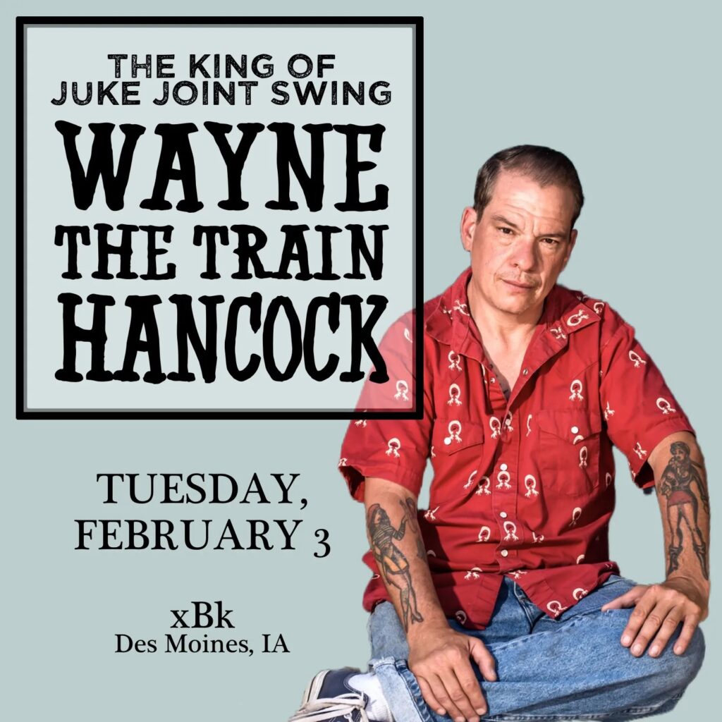 Wayne “The Train” Hancock’s juke-joint trio is sure to deliver a good ...